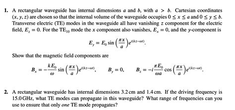 solved 1 a rectangular waveguide has internal dimensions a
