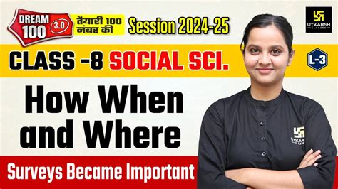How When And Where Class 8 Social Science Ch 1 L 3 Surveys Became Important NCERT Ayesha