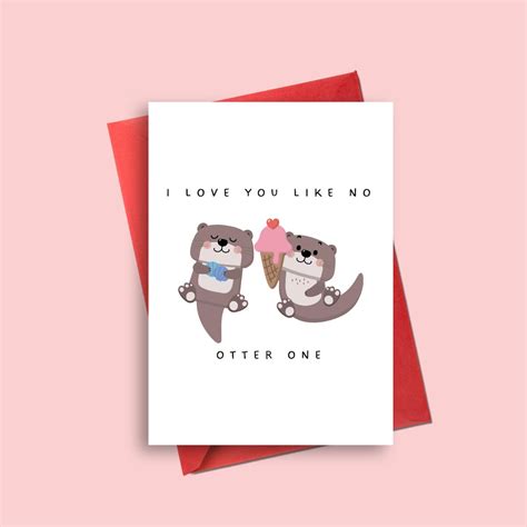 Otter Love Card With Saying, Otter Gift, Gift for Partner Valentine's Day Card, Valentine's Day ...