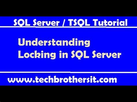 Understanding Locking In Sql Server Tutorial You