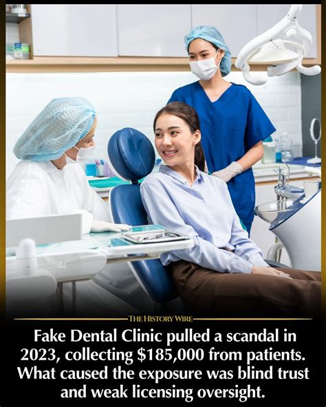 History In 2023 Authorities Uncovered A Case Involving A Fake Dental