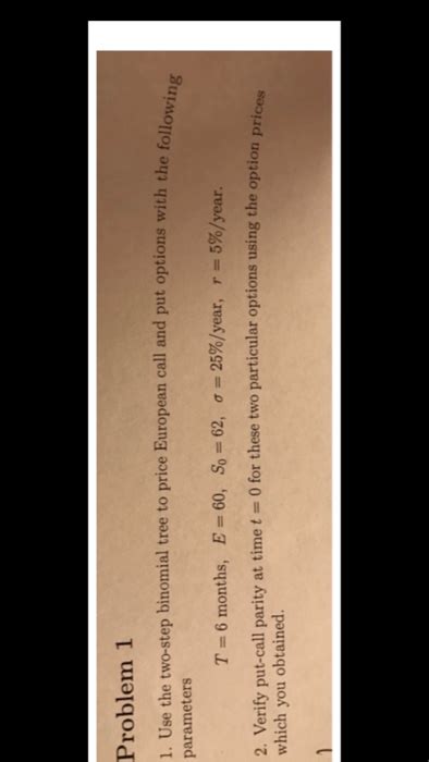 solved problem 1 1 use the two step binomial tree to price