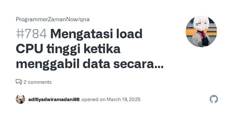 Mengatasi Load Cpu Tinggi Ketika Menggabil Data Secara Real Time Issue