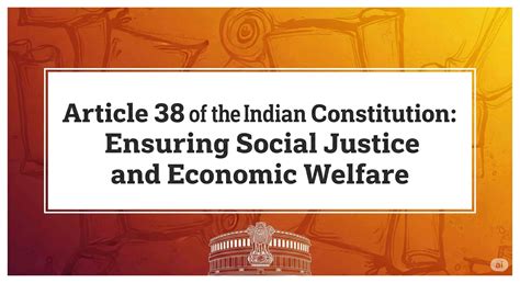 Article 38 Of The Indian Constitution Ensuring Social Justice And