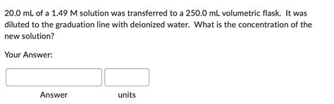 Solved 20 0 ML Of A 1 49M Solution Was Transferred To A Chegg Com