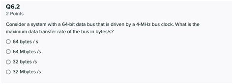 Solved Q62 2 Points Consider A System With A 64 Bit Data
