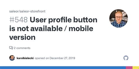 user profile button is not available mobile version · issue 548