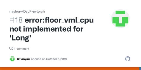 Error Floor Vml Cpu Not Implemented For Long Issue Nashory Delf Pytorch Github