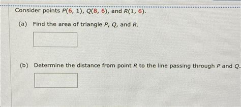 Solved Consider Points P61q86 And R16na Find