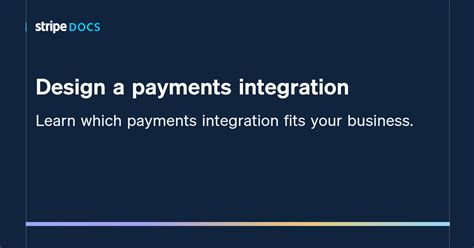 Design A Payments Integration Stripe Documentation