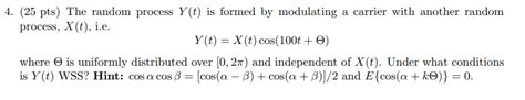 Solved Pts The Random Process Y T Is Formed By Chegg