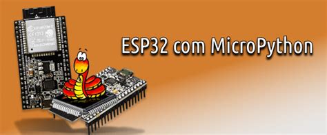 3 esp32 com micropython entradas digitais by brenda calado medium