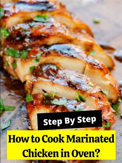 How To Cook Marinated Chicken In Oven How To Cook Guides