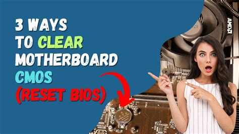 3 Ways To Clear Motherboard Cmos Reset Bios Youtube