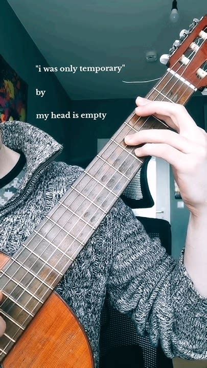 I Was Only Temporary My Head Is Empty Guitar Cover Guitar Guitarmusic Guitarist Youtube