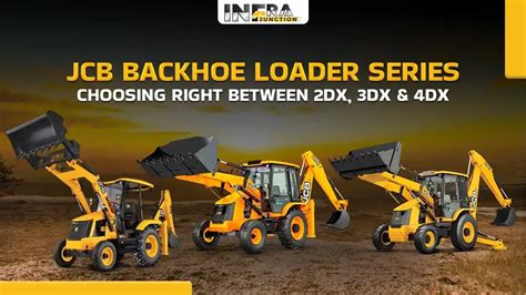 Jcb Backhoe Loader Comparison Between 2dx 3dx And 4dx Models