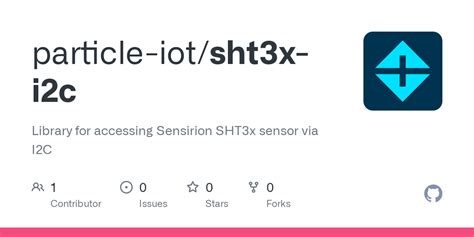 GitHub Particle Iot Sht X I C Library For Accessing Sensirion SHT X Sensor Via I C