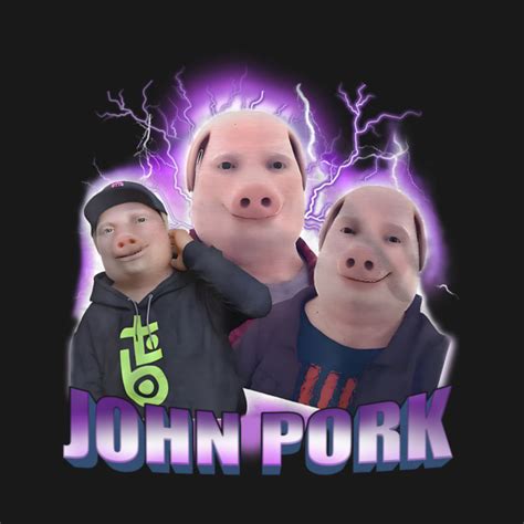 John Pork Funny Dank Memes Italian Brainrot Meme Humor Funny Meme