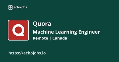 Quora Is Hiring Machine Learning Engineer Nlp Remote Usd 120k 222k Remote C Api