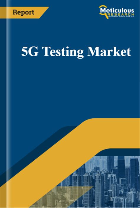 5g Testing Market Size Share Forecasts And Trends Analysis