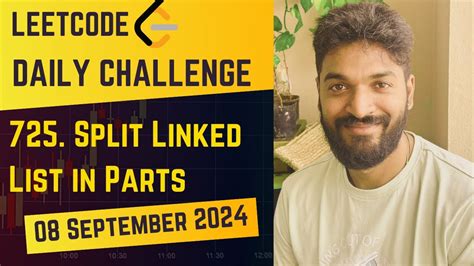 725 Split Linked List In Parts Daily Challenge 8 Sep 2024 Potd Leetcode Dailychallenge