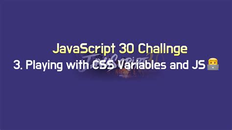 Js Javascript30 챌린지 3일차 Playing With Css Variables And Js