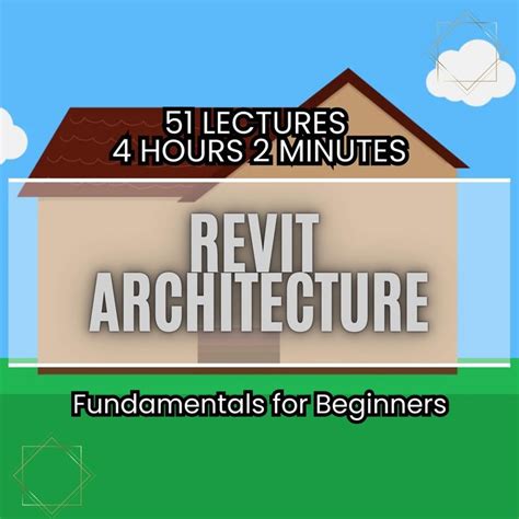 Revit Architecture Course Bim Fundamentals For Beginners In 2025