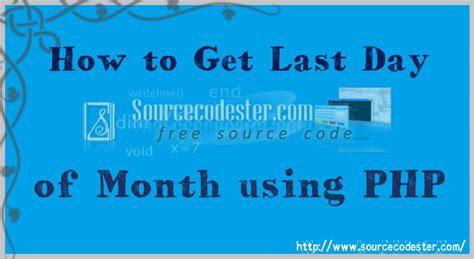 How To Get Last Day Of Month Using PHP SourceCodester