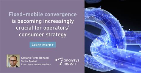 Fixedmobile Convergence Is Becoming Increasingly Crucial For Operators