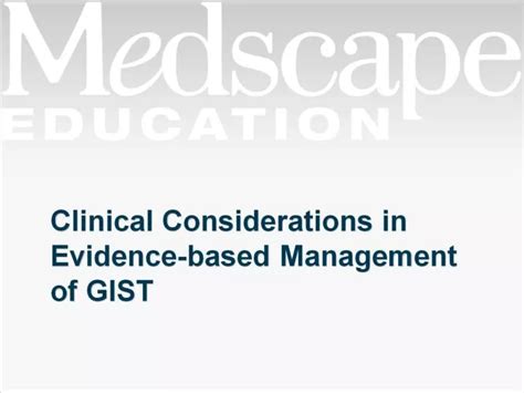Ppt Clinical Considerations In Evidence Based Management Of Gist Powerpoint Presentation Id