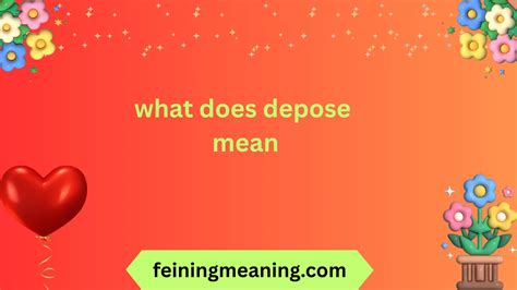 What Does Depose Mean Explained Simply 2025 26