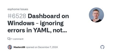 Dashboard On Windows Ignoring Errors In Yaml Not Highlighting · Issue 6528 · Esphomeissues
