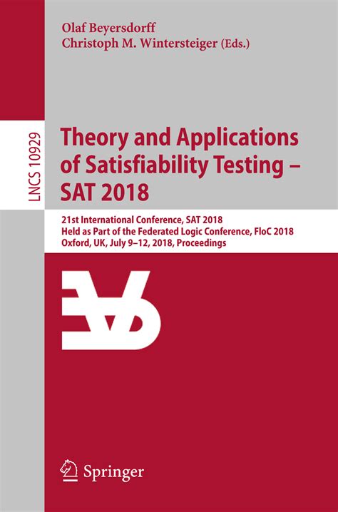 Theory And Applications Of Satisfiability Testing Sat 2018 Guide Proceedings