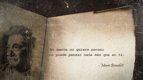 Los 15 Mejores Poemas De Amor Cortos De Mario Benedetti Para Dedicar