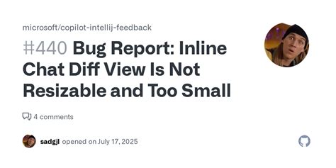 Bug Report Inline Chat Diff View Is Not Resizable And Too Small · Issue 440 · Microsoft