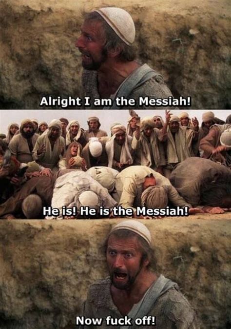 Life Of Brian Monty Python British Comedy Life Of Brian Memes