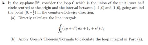 solved 3 in the xy plane r2 consider the loop c which is