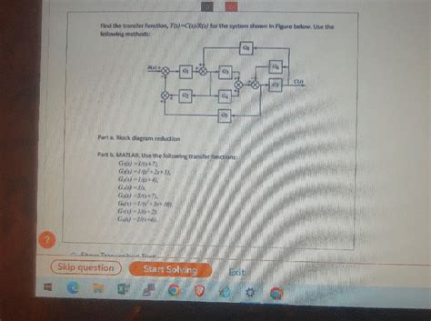 Find The Transfer Function T S C S R S For The System Shown In Figure Below Use The Following