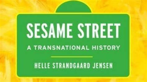 Sesame Workshop Logo History Sesame Street A Transnational History