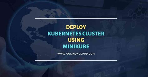 Steps To Install Kubernetes Cluster With Minikube GoLinuxCloud