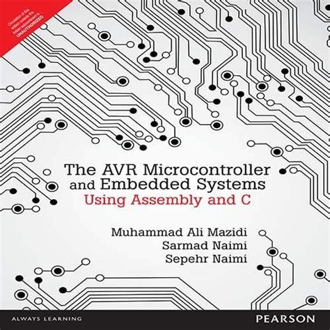 Avr Microcontroller Embedded Systems By Mazidi Muhammad Abebooks