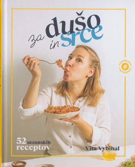 Za Dušo In Srce Knjiga Avtorja Vita Vybihal
