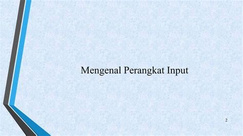 Mengenal Input Device Pada Perangkat Komputer Ppt