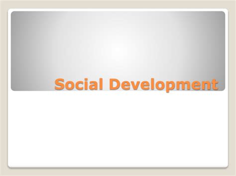 Social Development A Presentation On Social Skills