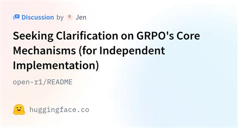 Open R1 README Seeking Clarification On GRPO S Core Mechanisms For Independent Implementation