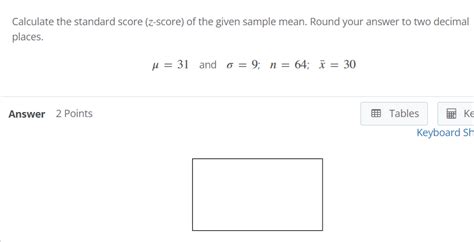 Solved Calculate The Standard Score Z Score Of The Given Chegg