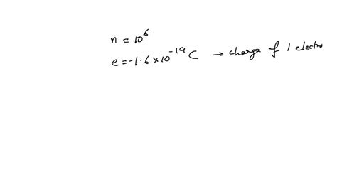 an object has one million more electrons than protons what is the net