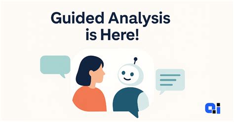 Guided Analysis Is Here