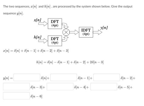 solved the two sequences x[n] and h[n] are processed by
