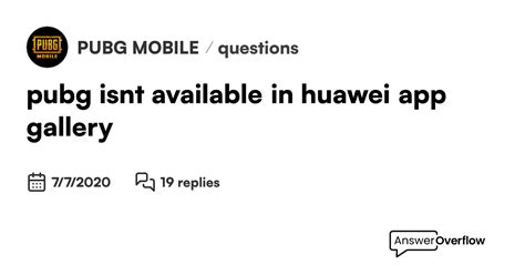 Pubg Isnt Available In Huawei App Gallery Pubg Mobile